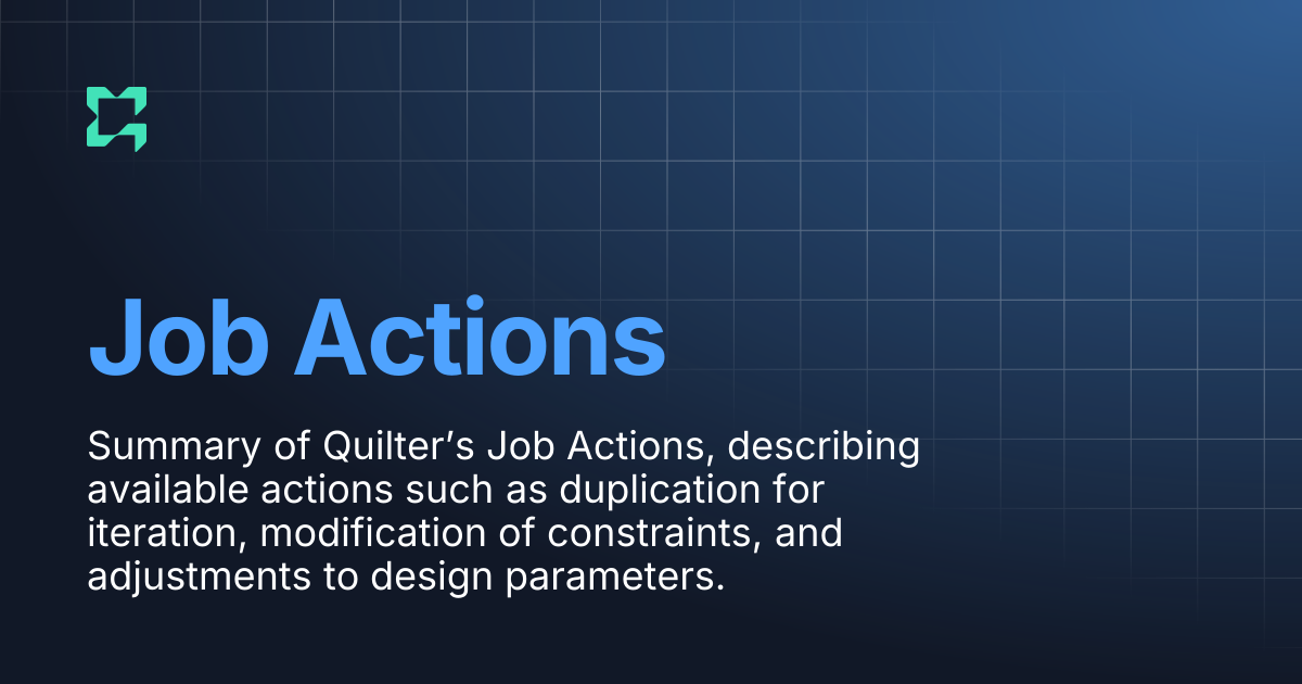 Job Actions | Quilter
