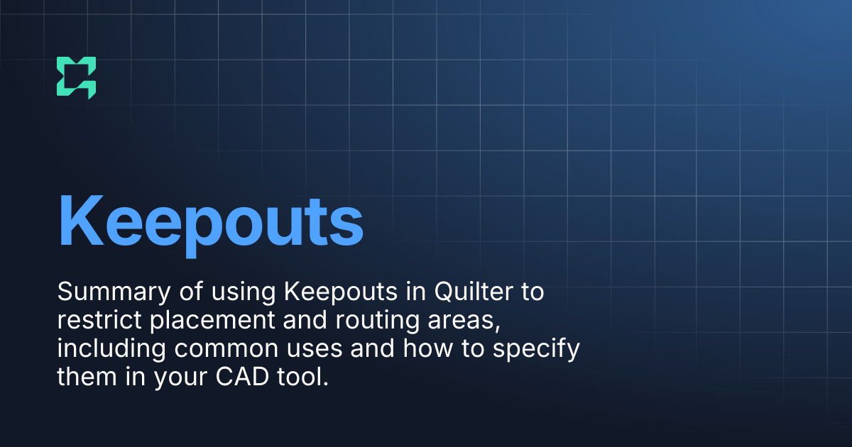 Keepouts | Quilter