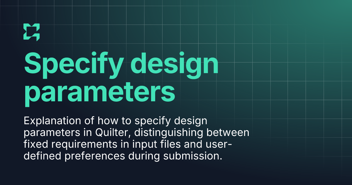 Specify design parameters | Quilter